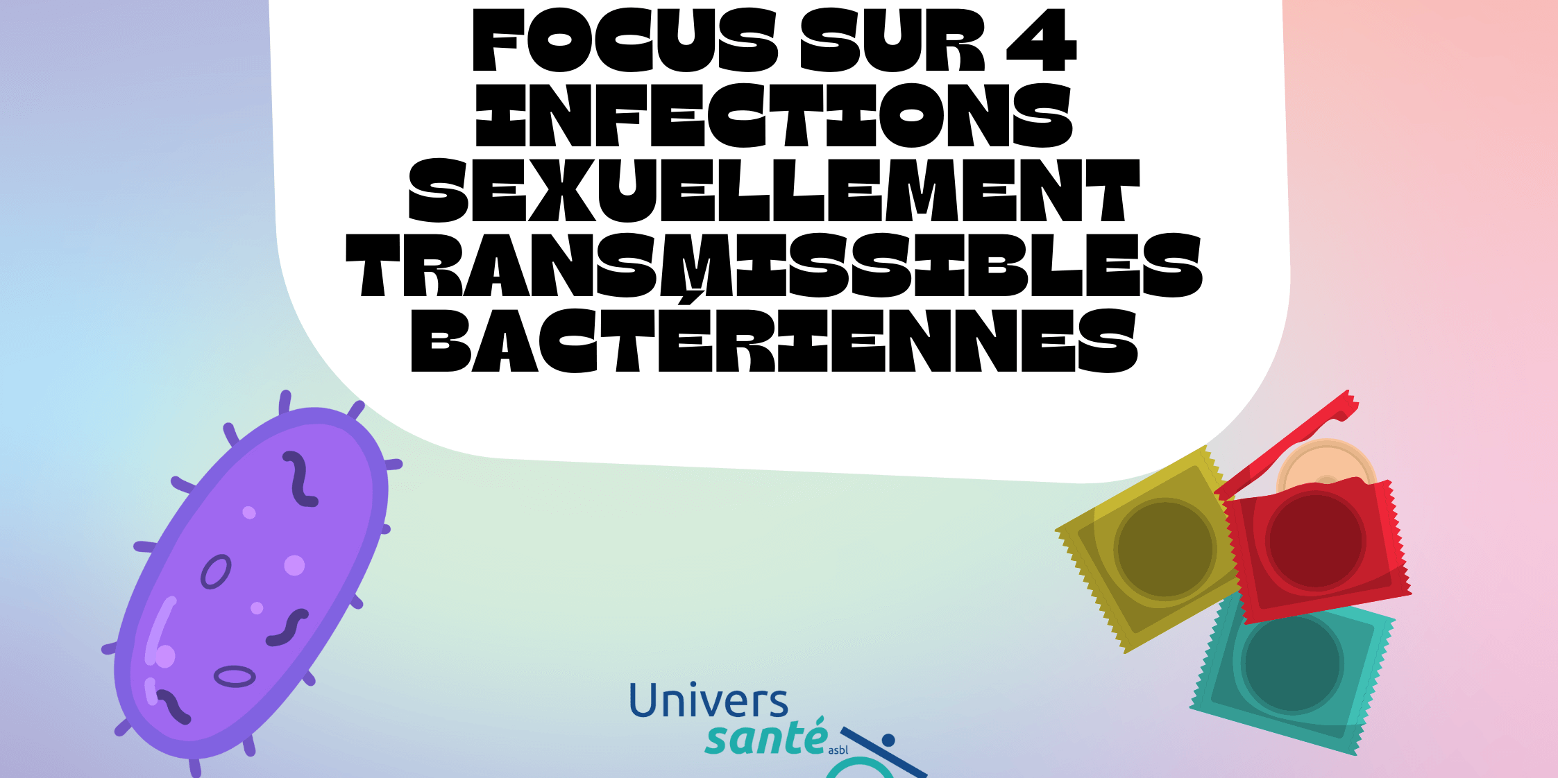 Zoom sur 4 Infections sexuellement transmissibles bactériennes et ...